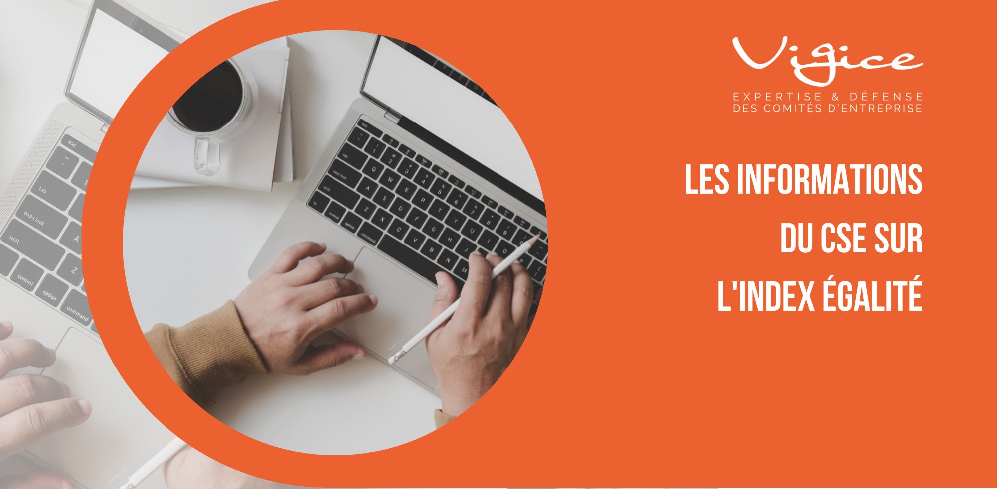 Les Informations du CSE sur l'Index Égalité